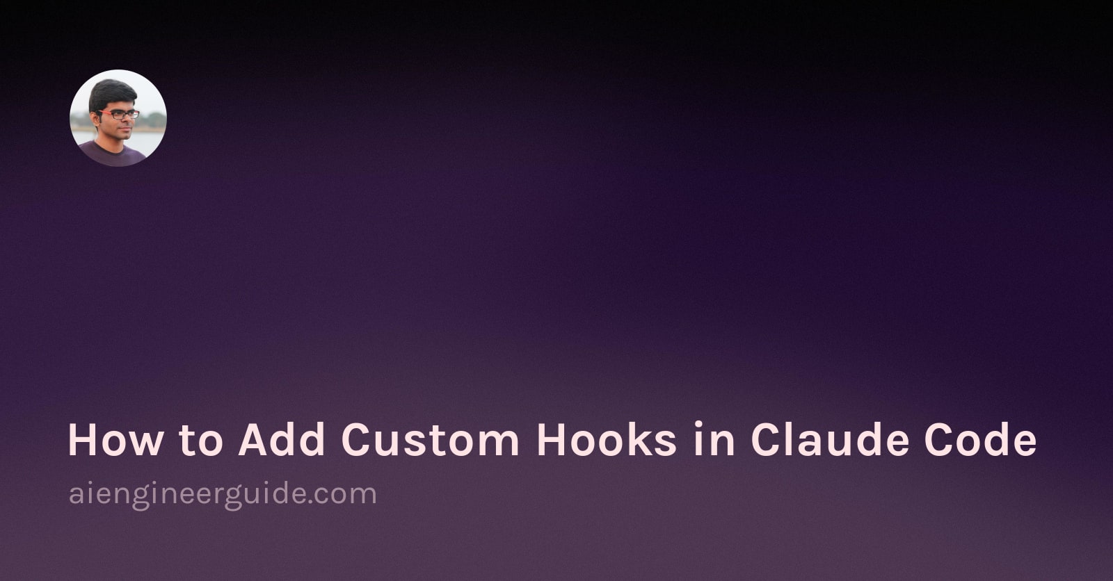How to Add Custom Hooks in Claude Code